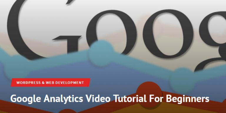 Google Analytics Tutorials And Tips » CSS Author
